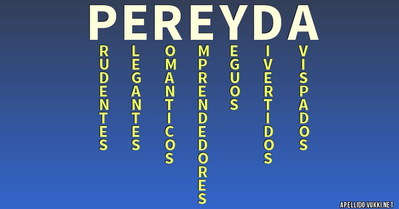 Significado del apellido pereyda - Significados de los apellidos
