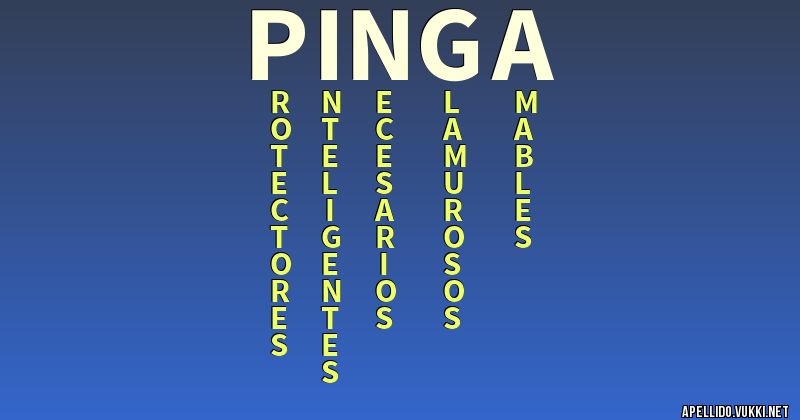 Significado del apellido pinga - Significados de los apellidos