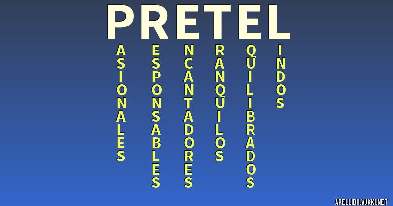 Significado del apellido pretel - Significados de los apellidos