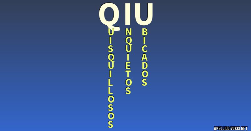 Significado del apellido qiu - Significados de los apellidos