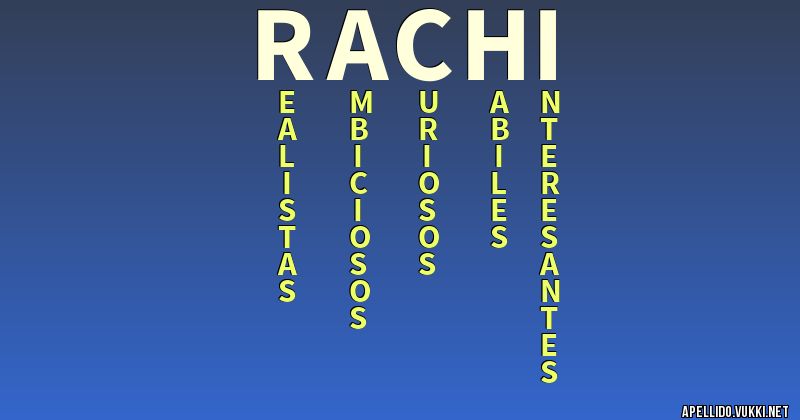 Significado del apellido rachi - Significados de los apellidos