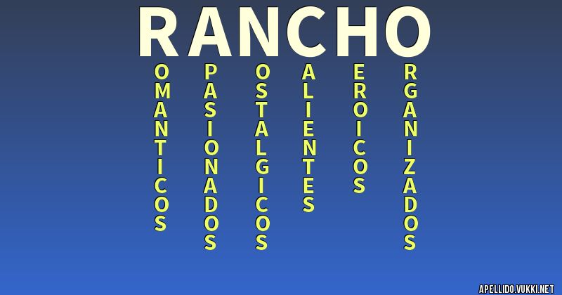 Significado del apellido rancho - Significados de los apellidos