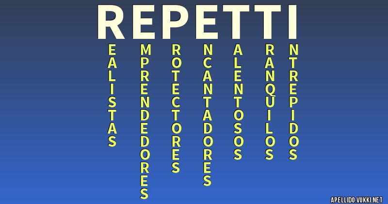 Significado del apellido repetti - Significados de los apellidos