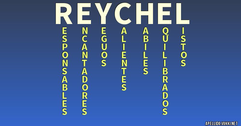 Significado del apellido reychel - Significados de los apellidos