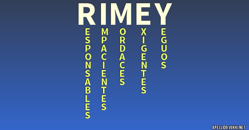 Significado del apellido rimey - Significados de los apellidos