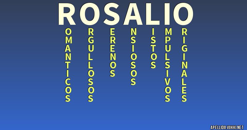 Significado del apellido rosalio - Significados de los apellidos