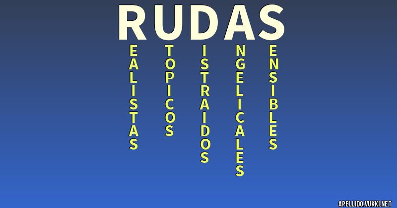 Significado del apellido rudas - Significados de los apellidos