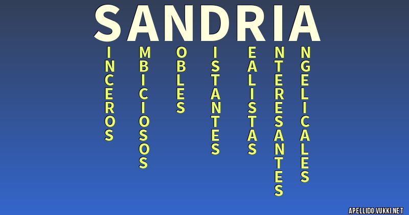 Significado del apellido sandria - Significados de los apellidos
