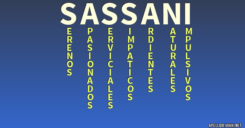 Significado del apellido sassani - Significados de los apellidos