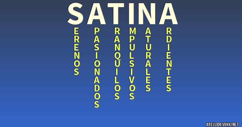 Significado del apellido satina - Significados de los apellidos