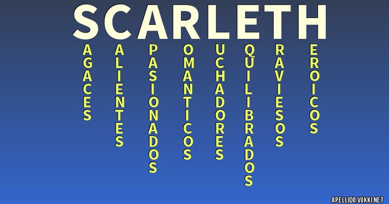 Significado del apellido scarleth - Significados de los apellidos