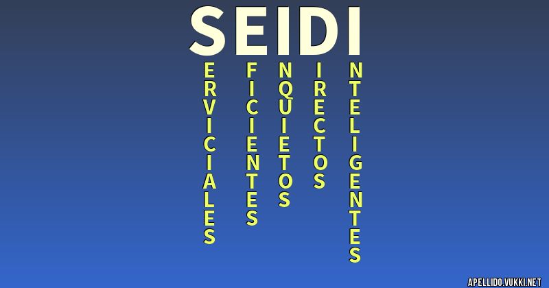 Significado del apellido seidi - Significados de los apellidos