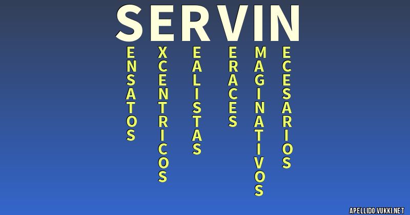 Significado del apellido servin - Significados de los apellidos