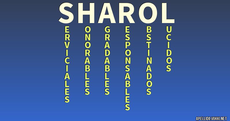 Significado del apellido sharol - Significados de los apellidos