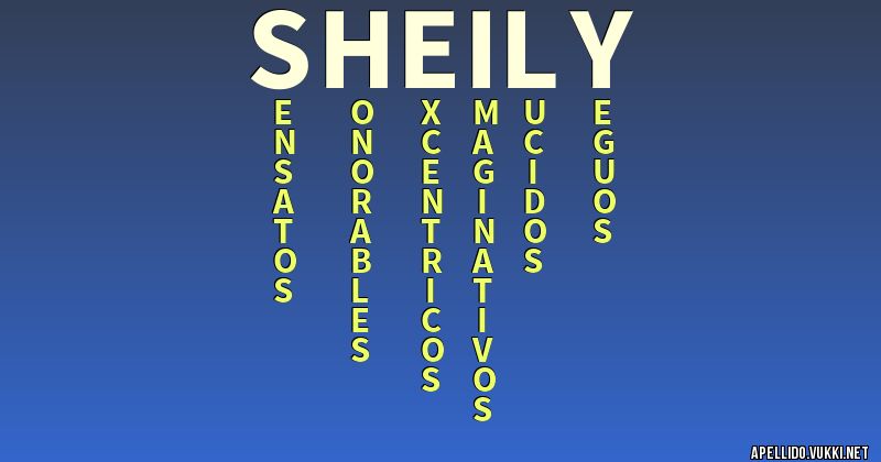 Significado del apellido sheily - Significados de los apellidos