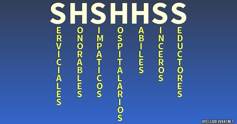 Significado del apellido shshhss - Significados de los apellidos