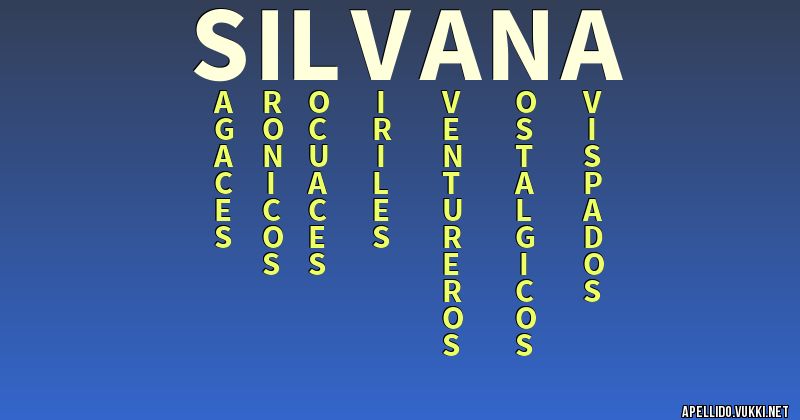 Significado del apellido silvana - Significados de los apellidos