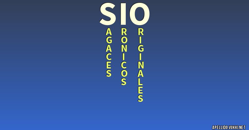 Significado del apellido sio - Significados de los apellidos