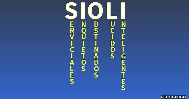Significado del apellido sioli - Significados de los apellidos