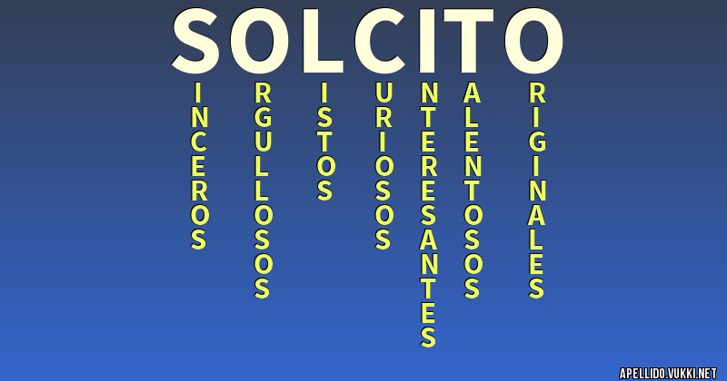 Significado del apellido solcito - Significados de los apellidos