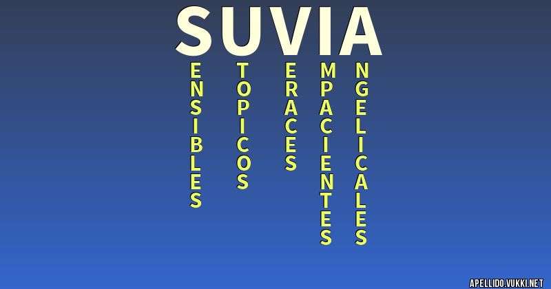 Significado del apellido suvia - Significados de los apellidos