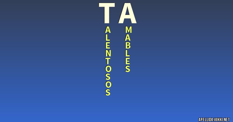 Significado del apellido ta - Significados de los apellidos