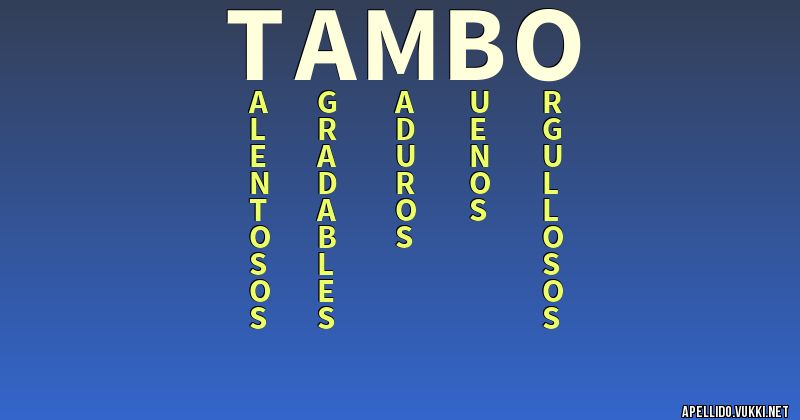 Significado del apellido tambo - Significados de los apellidos