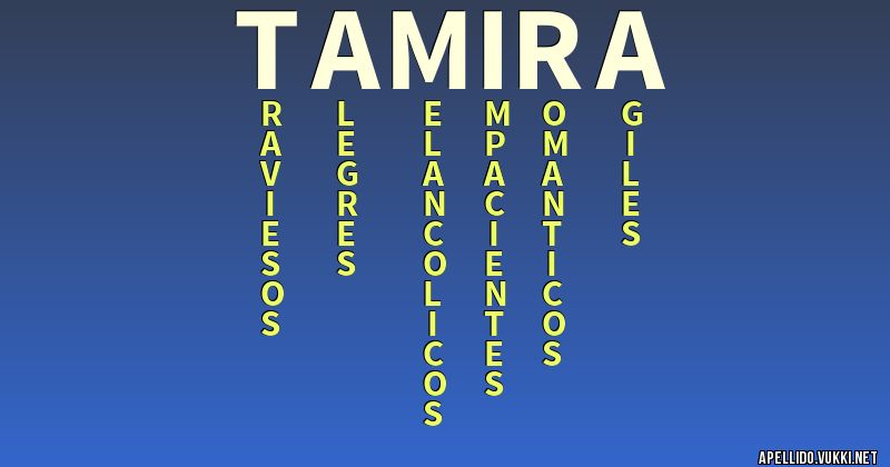 Significado del apellido tamira - Significados de los apellidos
