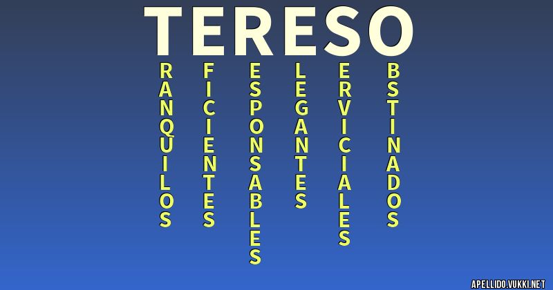 Significado del apellido tereso - Significados de los apellidos