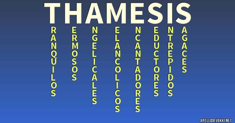 Significado del apellido thamesis - Significados de los apellidos