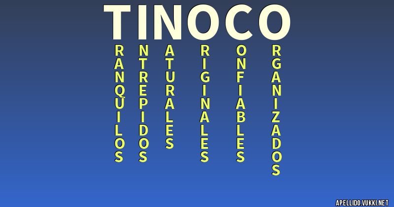Significado del apellido tinoco - Significados de los apellidos