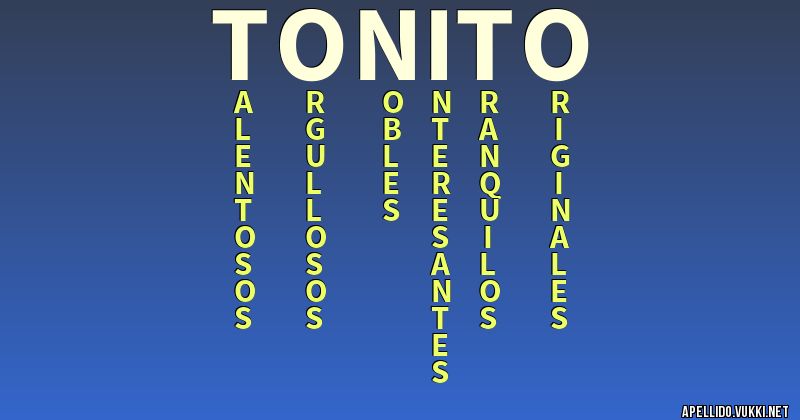 Significado del apellido tonito - Significados de los apellidos