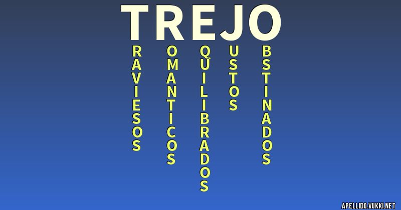 Significado del apellido trejo - Significados de los apellidos