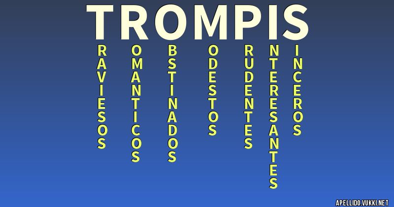 Significado del apellido trompis - Significados de los apellidos