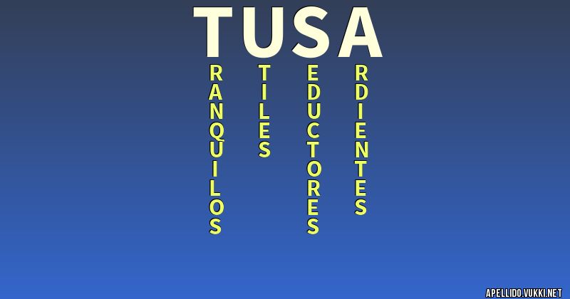 Significado del apellido tusa - Significados de los apellidos