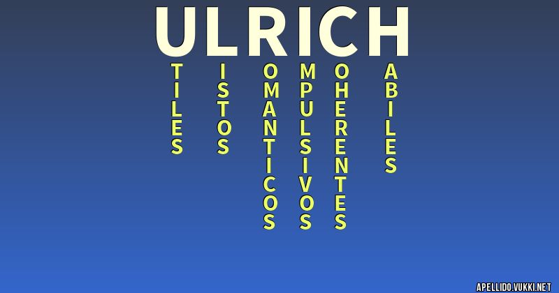 Significado del apellido ulrich - Significados de los apellidos