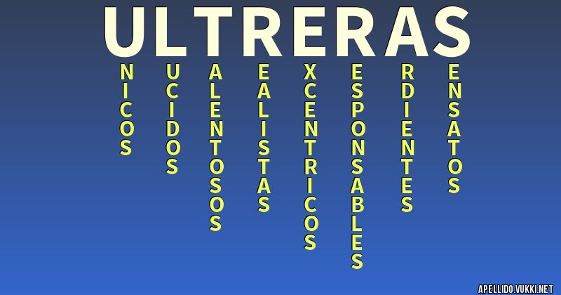 Significado del apellido ultreras - Significados de los apellidos