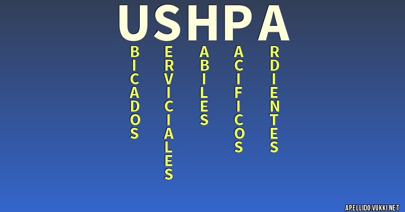 Significado del apellido ushpa - Significados de los apellidos