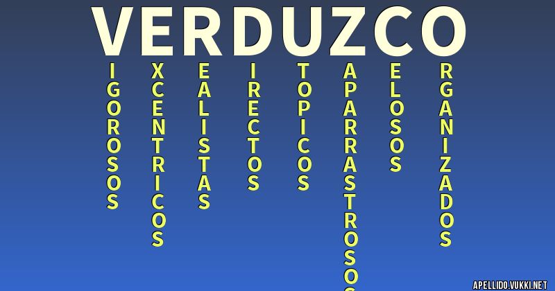 Significado del apellido verduzco - Significados de los apellidos