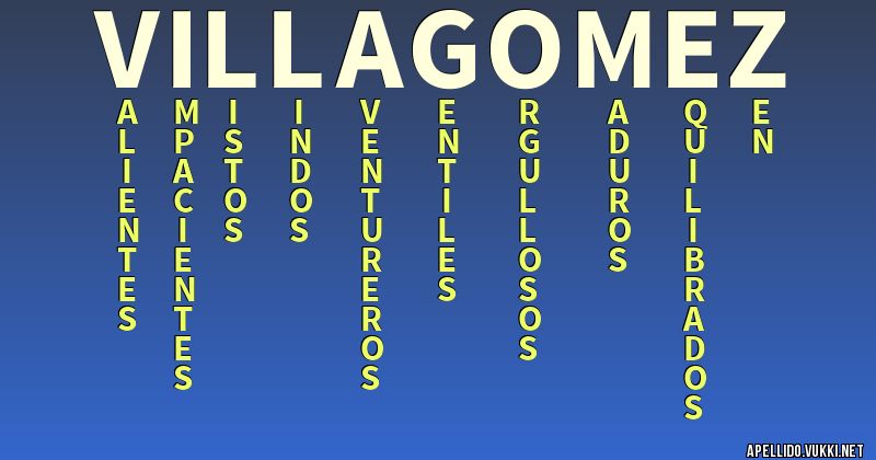 Significado del apellido villagomez - Significados de los apellidos