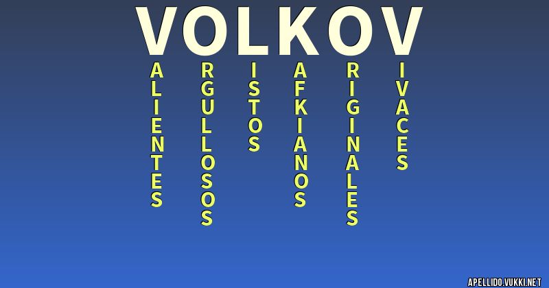 Significado del apellido volkov - Significados de los apellidos