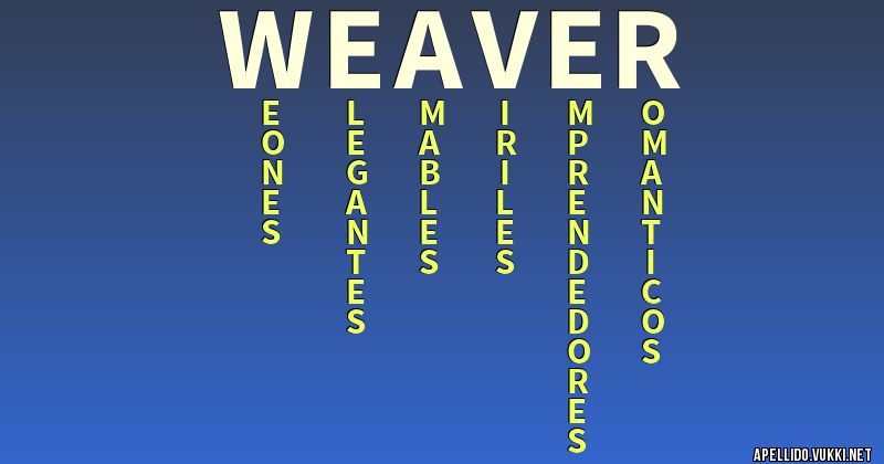 Significado del apellido weaver - Significados de los apellidos