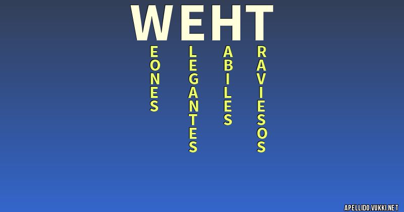 Significado del apellido weht - Significados de los apellidos