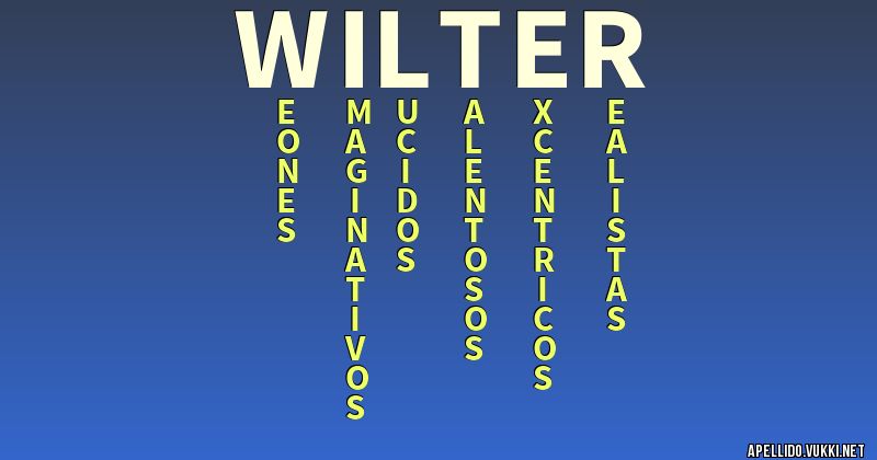 Significado del apellido wilter - Significados de los apellidos