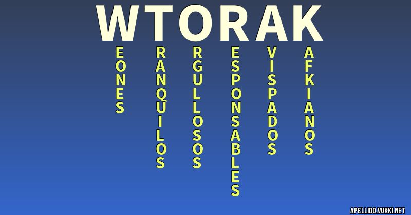 Significado del apellido wtorak - Significados de los apellidos