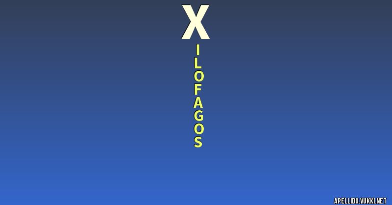Significado del apellido x - Significados de los apellidos