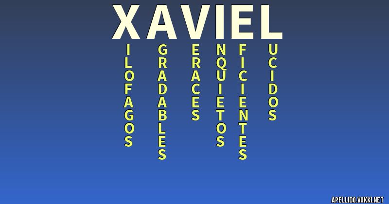 Significado del apellido xaviel - Significados de los apellidos