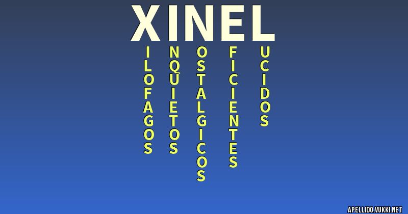 Significado del apellido xinel - Significados de los apellidos