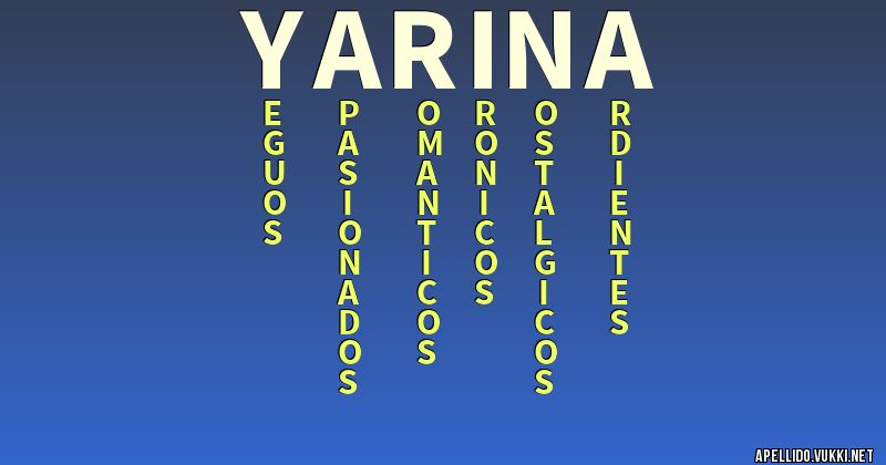 Significado del apellido yarina - Significados de los apellidos