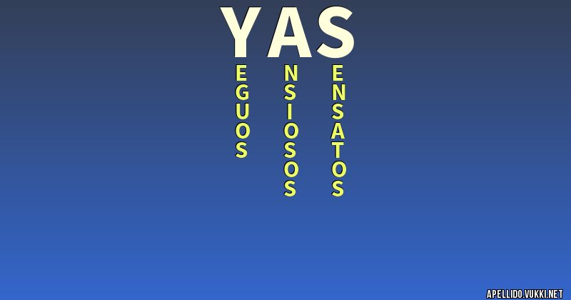 Significado del apellido yas - Significados de los apellidos